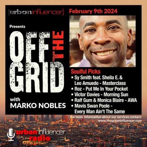 OFF THE GRID - W/ MARKO NOBLES